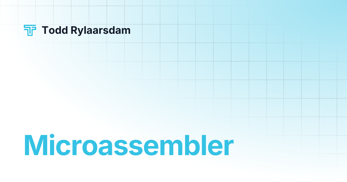 Microassembler Todd Rylaarsdam 0889